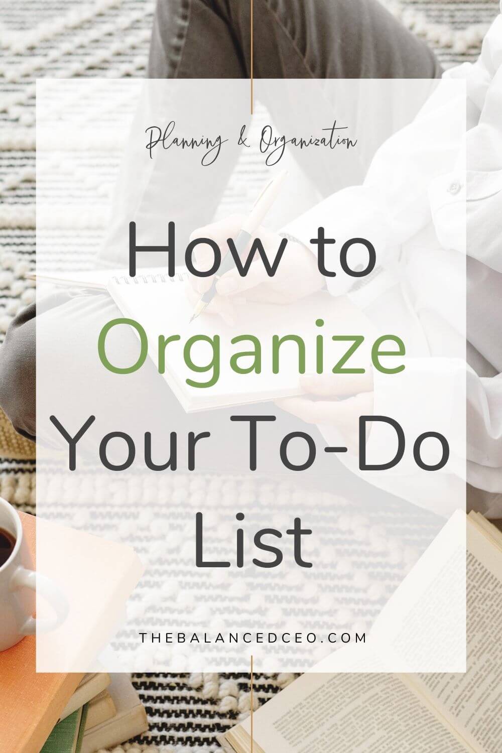 How to Organize Your To-Do List - The Balanced CEO